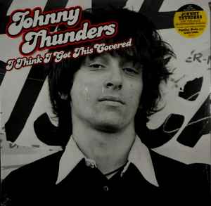 Johnny Thunders – I Think I Got This Covered Vinyl LP Record - The Dark ...