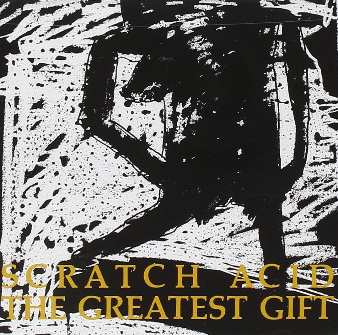 Scratch Acid "Greatest Gift" CD - The Dark Slide